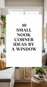 10 small nook corner ideas by a window - Druckhaus Koenig
